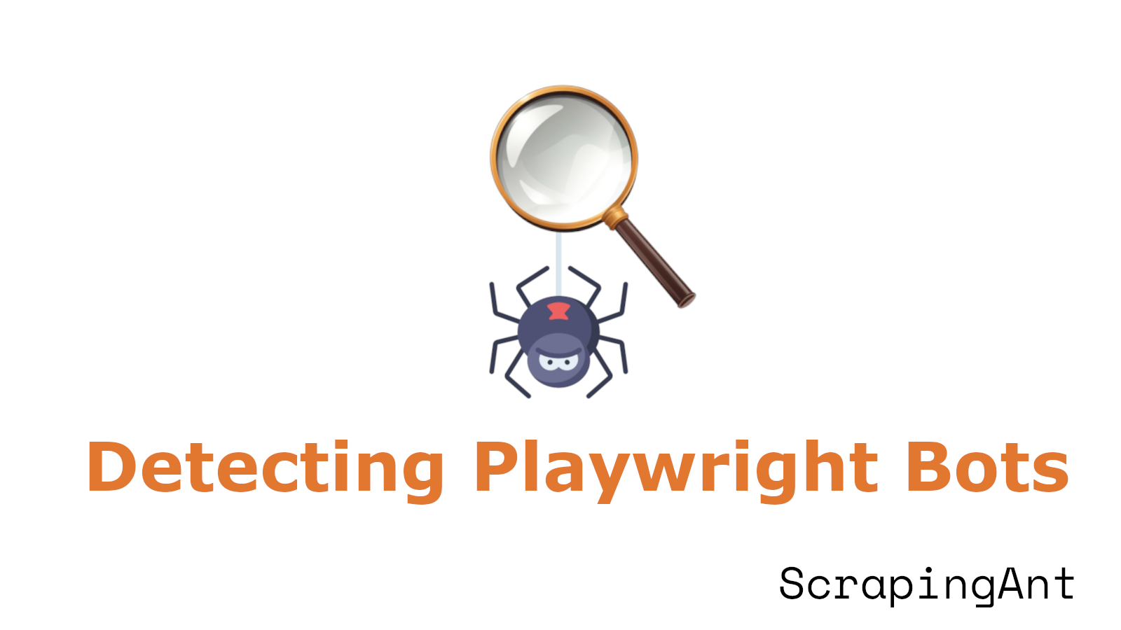 Detecting Vanilla Playwright - An In-Depth Analysis | ScrapingAnt