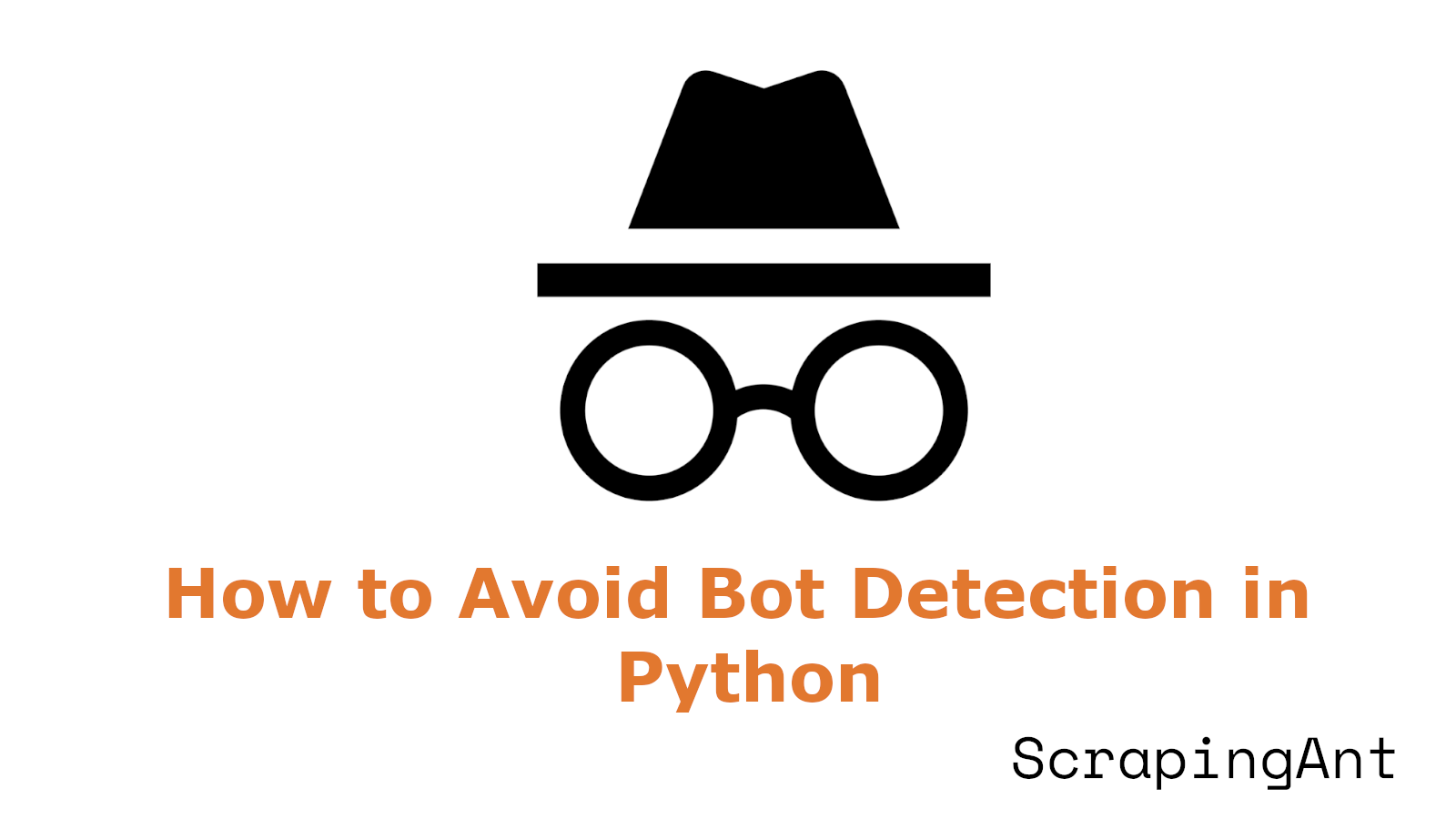 Best Web Scraping Detection Avoidance Libraries For Python Scrapingant