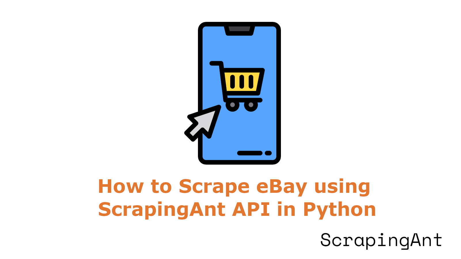 How to Scrape eBay using ScrapingAnt Web Scraping API in Python | ScrapingAnt