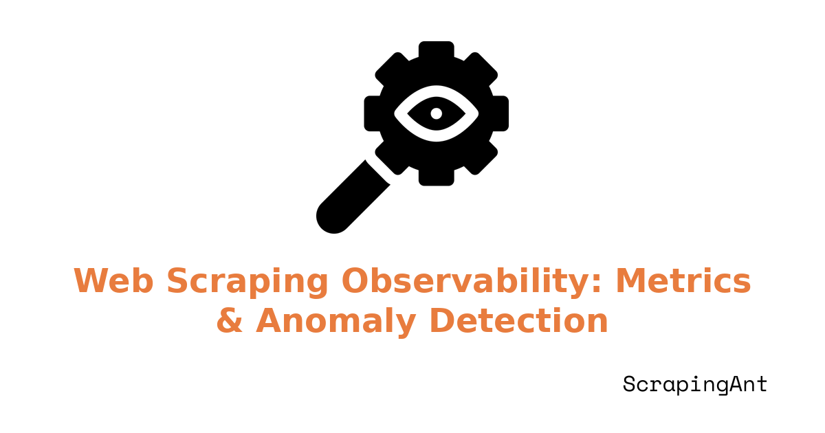 Web Scraping Observability - Metrics, Traces, and Anomaly Detection for ...